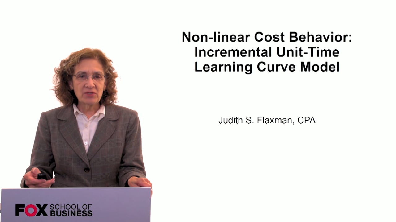 Non-linear Cost Behavior: Incremental Unit-Time Learning Curve Model | Video Vault
