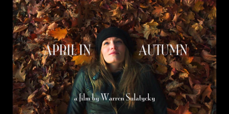 "April In Autumn" feature film trailer on Vimeo