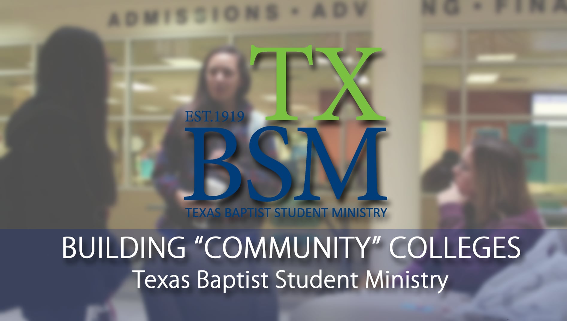 Building "Community" Colleges | Texas BSM on Vimeo