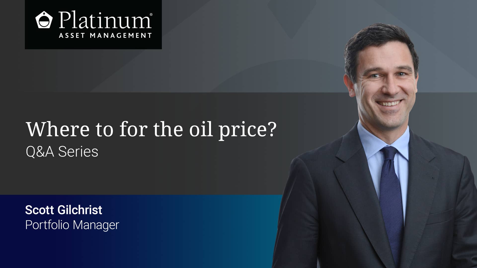 Platinum Q&A series – Scott Gilchrist – Where to for the oil price on Vimeo