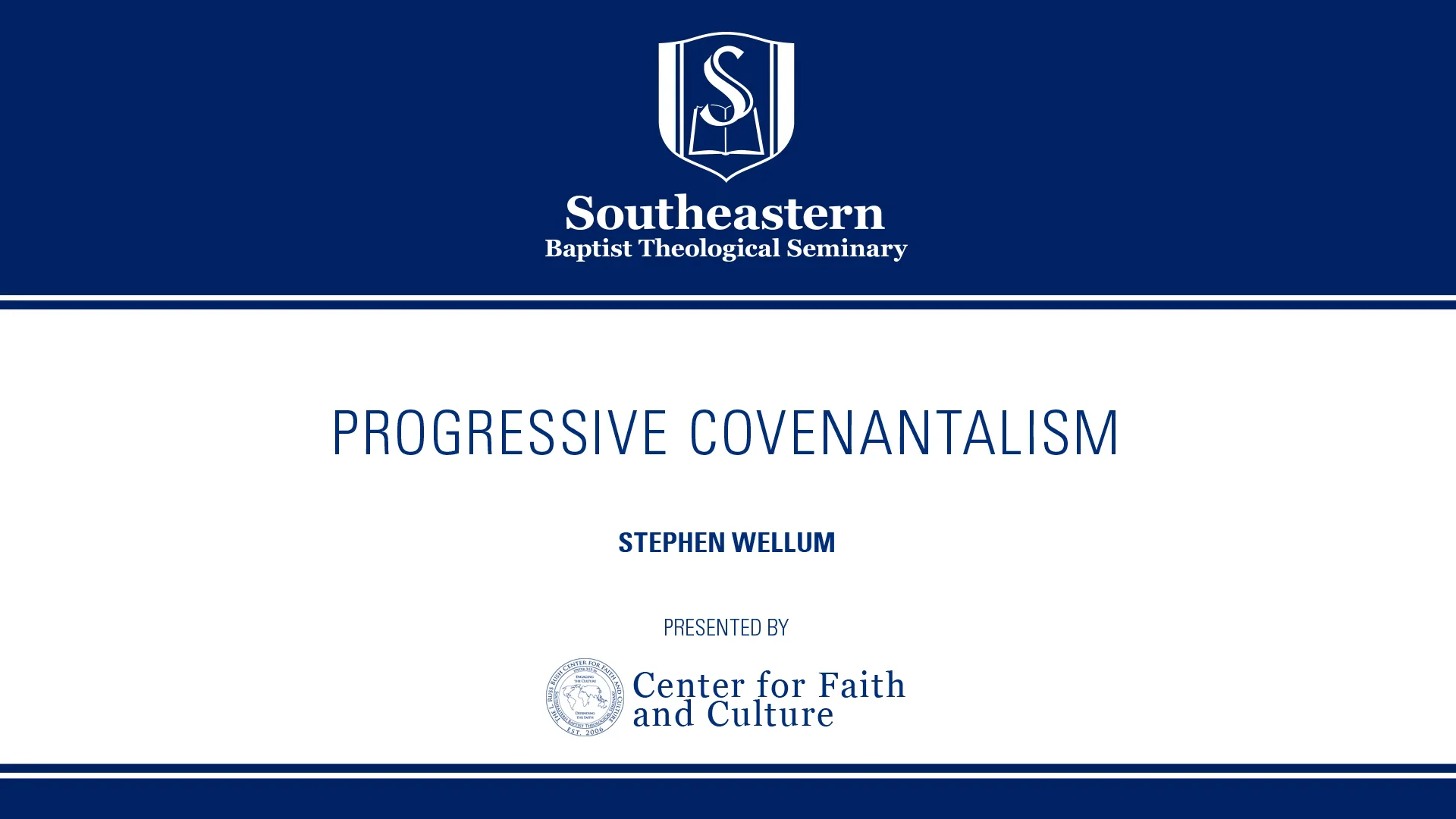 Stephen Wellum - Progressive Covenantalism
