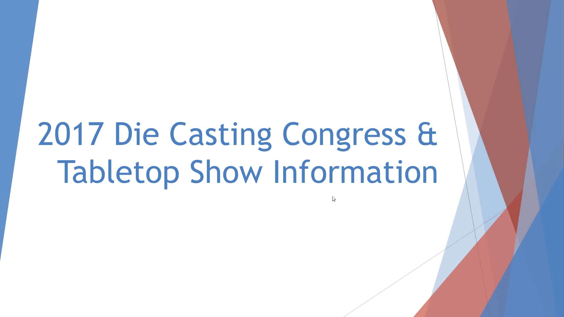 2017 Die Casting Congress & Tabletop Show Information on Vimeo