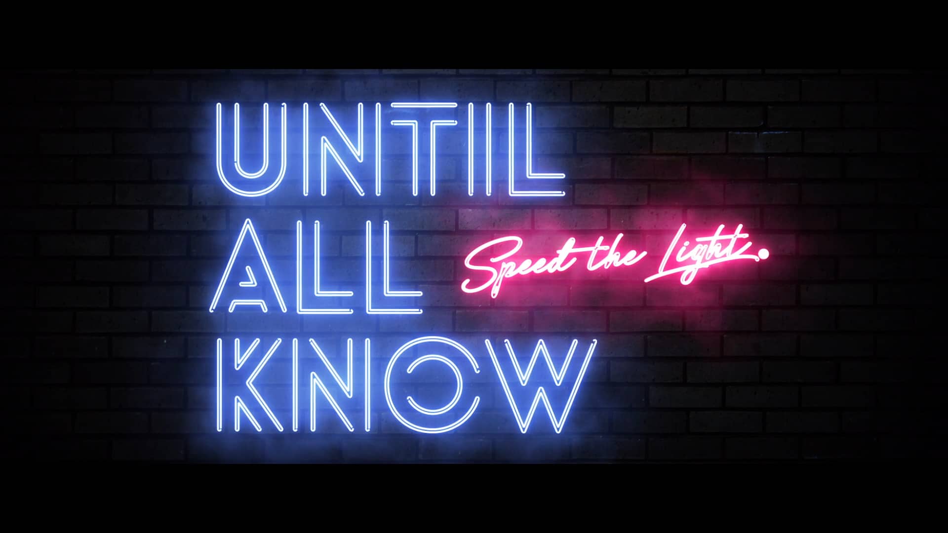Speed the Light Theme - Until All Know on Vimeo