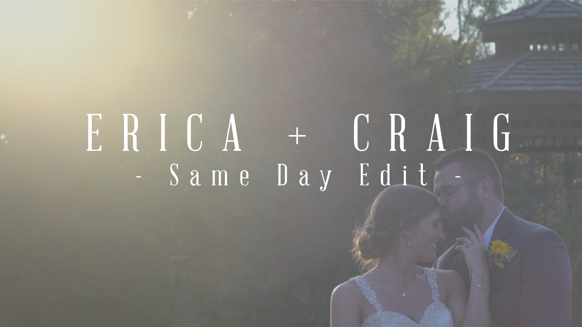 Erica + Craig [Same Day Edit] on Vimeo