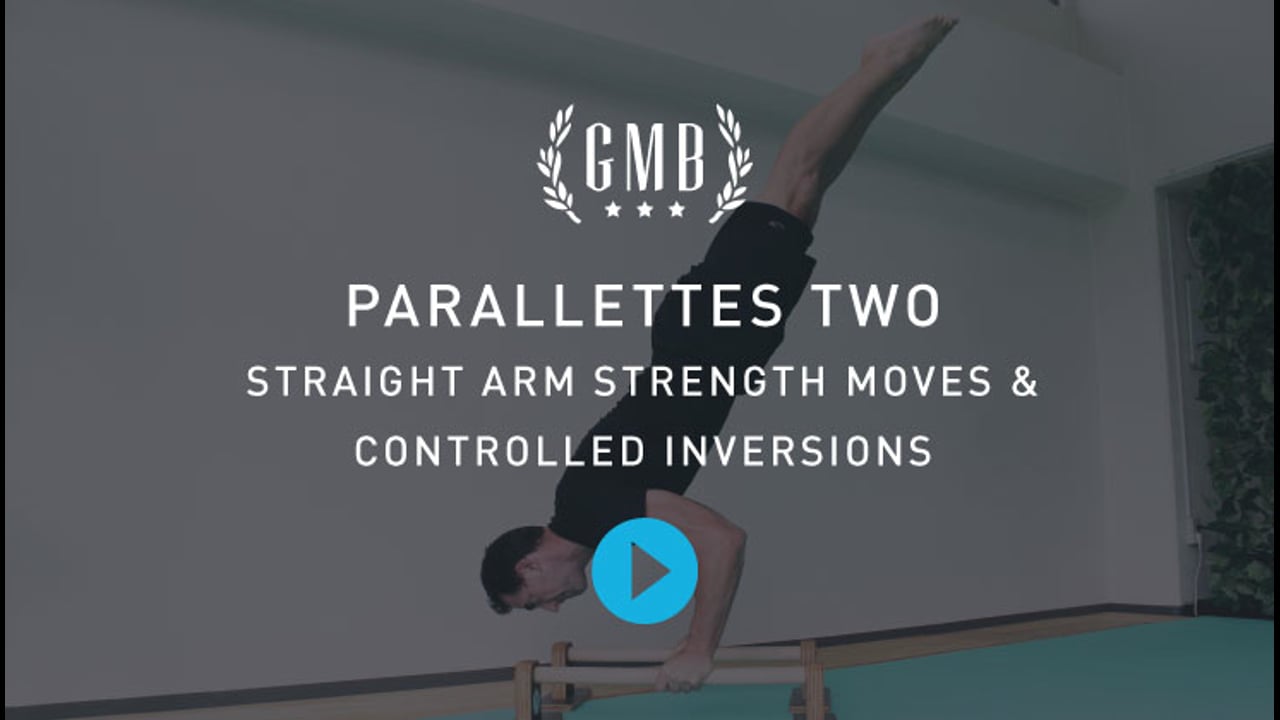 Parallettes Two: Parallettes Training & Workout Program | GMB Fitness