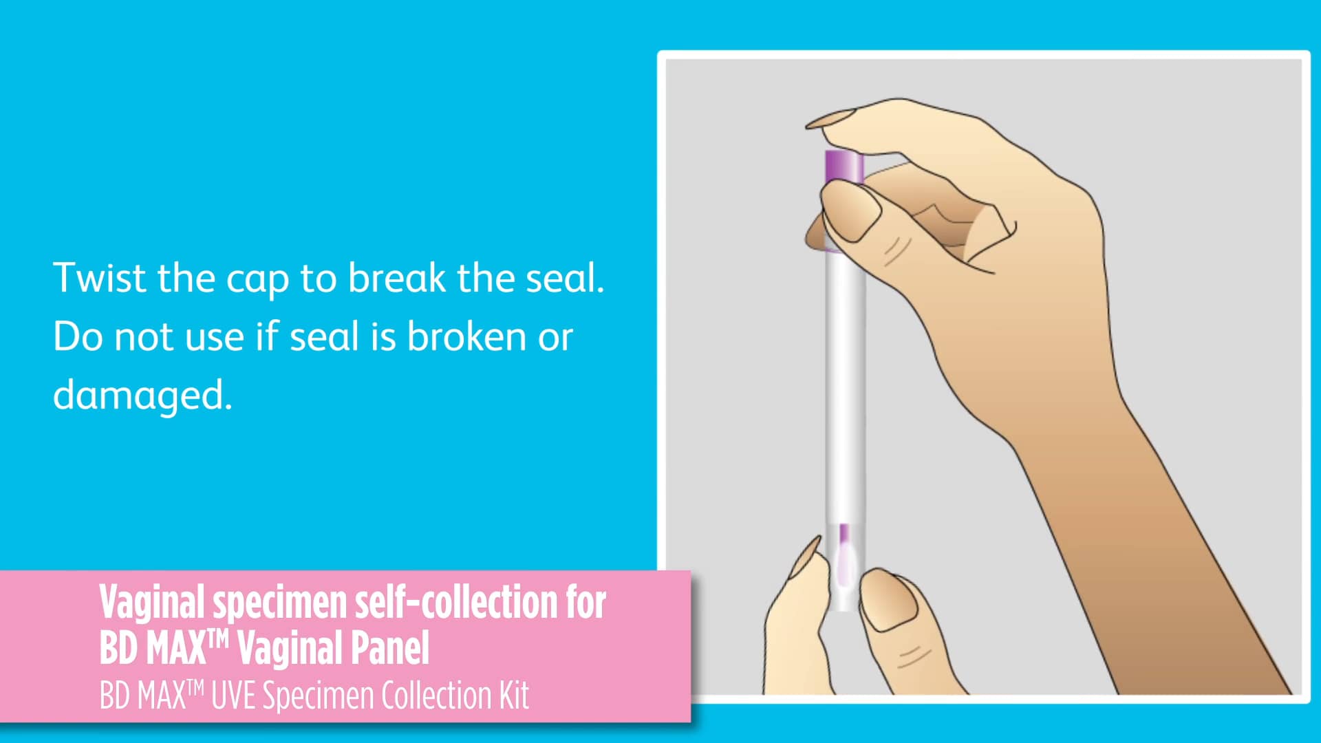 Vaginal specimen self-collection for BD MAX™ Vaginal Panel on Vimeo