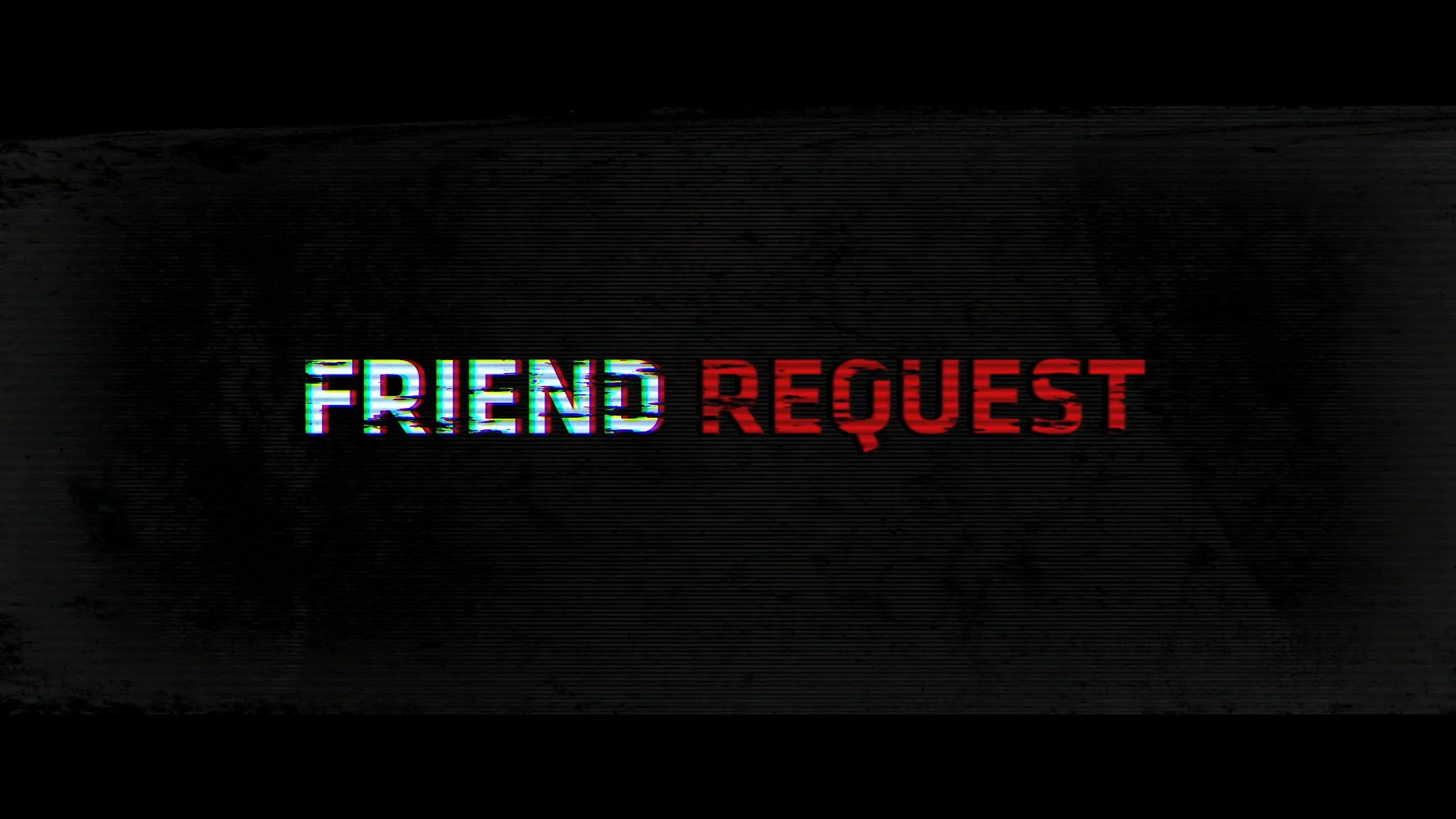 FRIEND REQUEST Trailer "BFF" on Vimeo