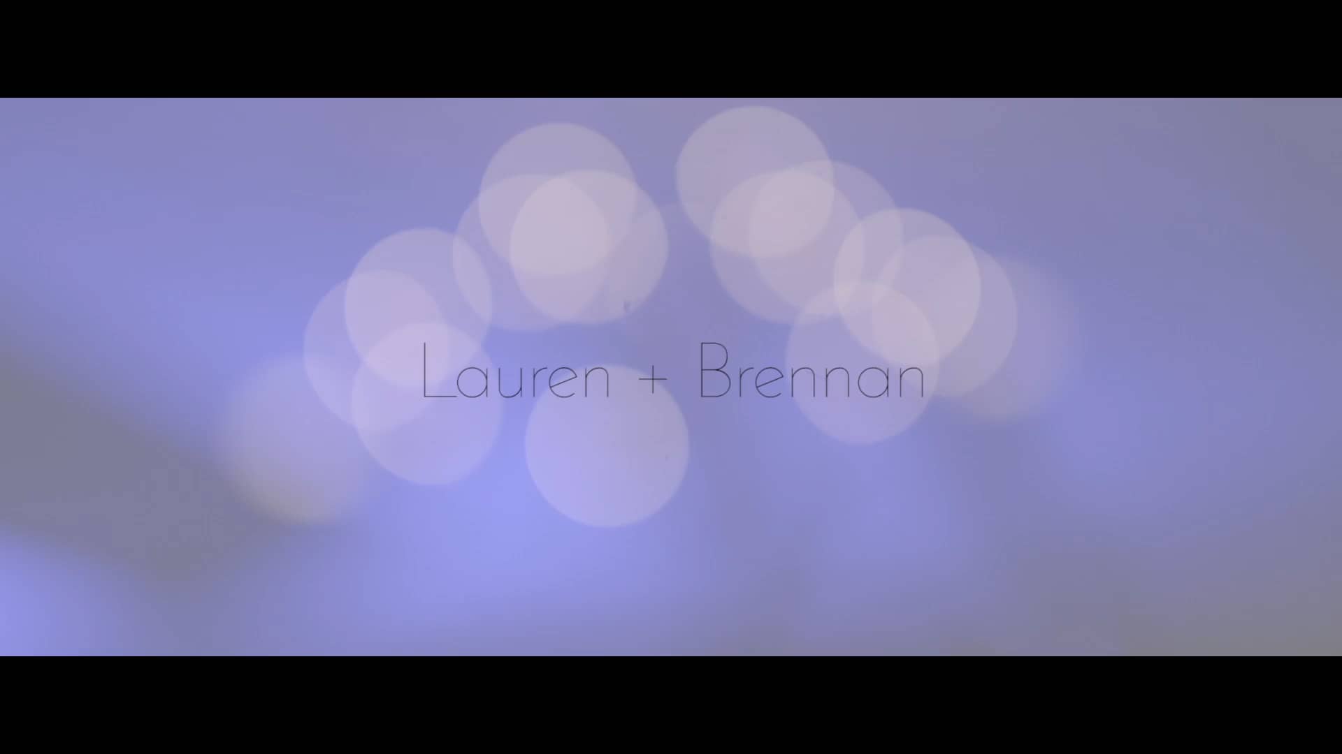 Lauren + Brennan on Vimeo