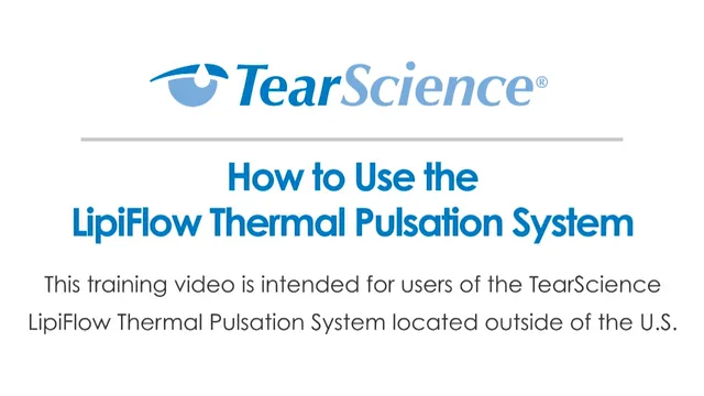 LipiFlow with Original Activator Device Training Video - International ...