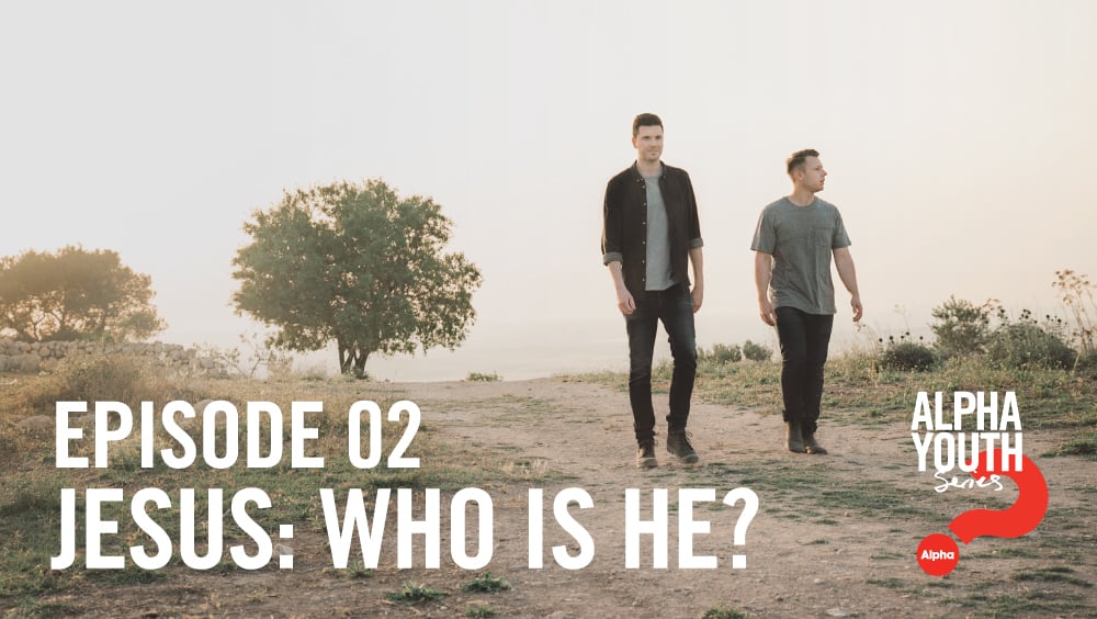 Alpha Youth Series - Episode 02 | Jesus: Who is He? on Vimeo
