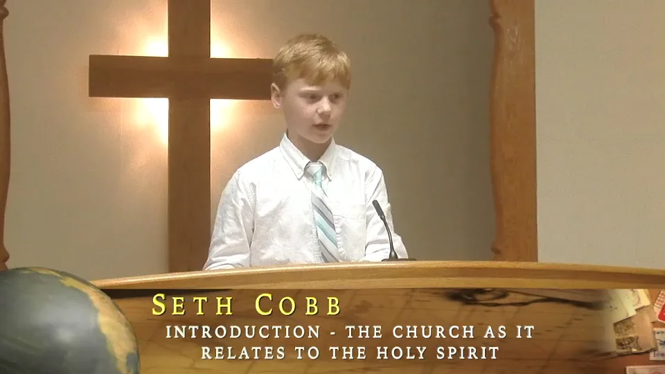 Seth Cobb - Introduction - The Church as it Relates to the Holy Spirit ...