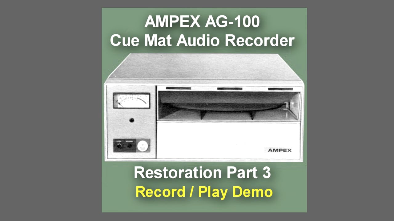 AMPEX AG-100 Restoration Part 3 on Vimeo