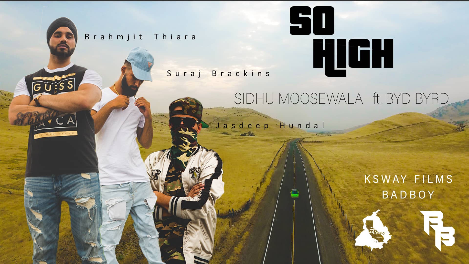 So High | Official Video Remake | Sidhu Moose Wala ft. BYG BYRD | KSway ...