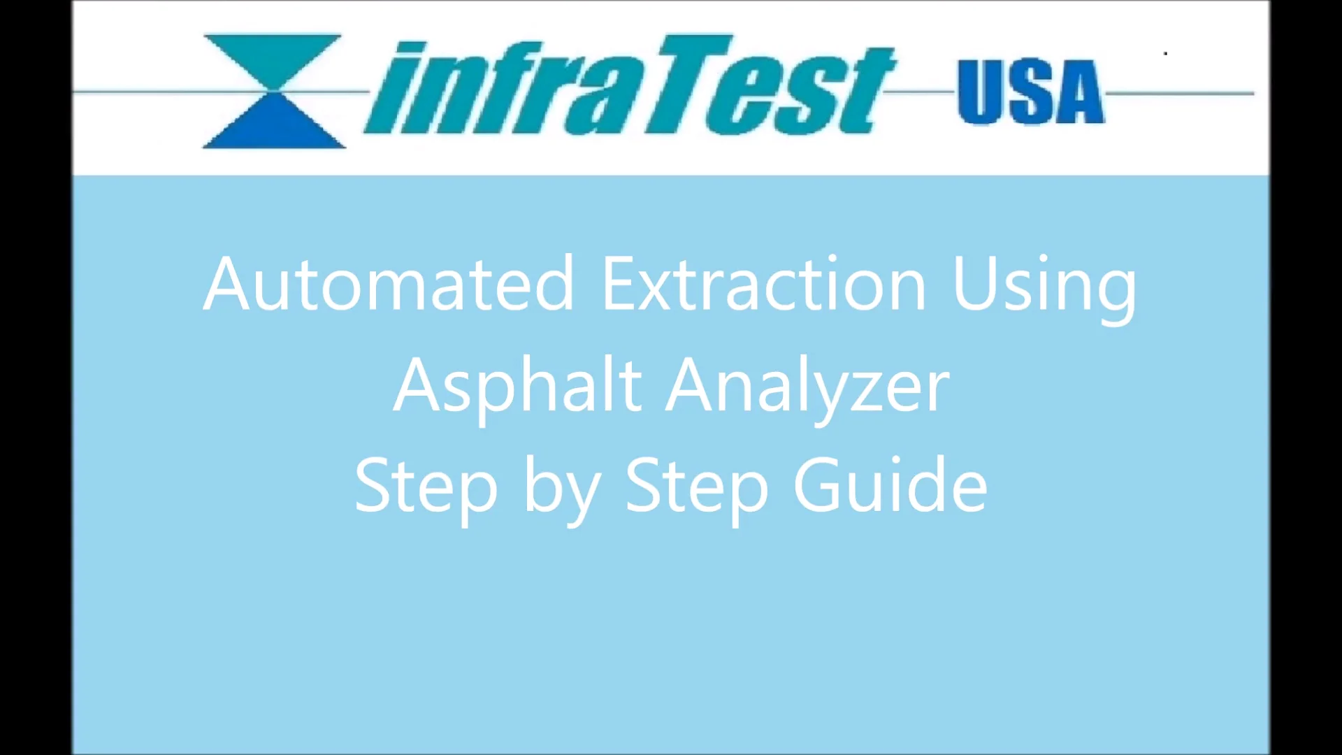 Automated Extraction InfraTest Asphalt Analyzer User Guide
