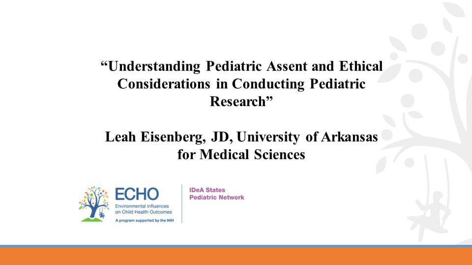 Pediatric Assent and Ethical Considerations in Conducting Pediatric ...