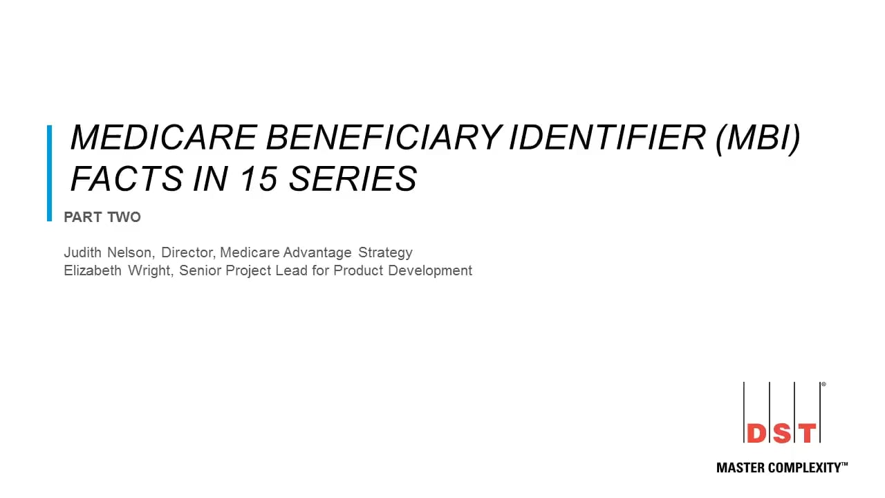 Medicare Beneficiary Identifier (MBI) - Facts in 15 Series - Part 2 on ...