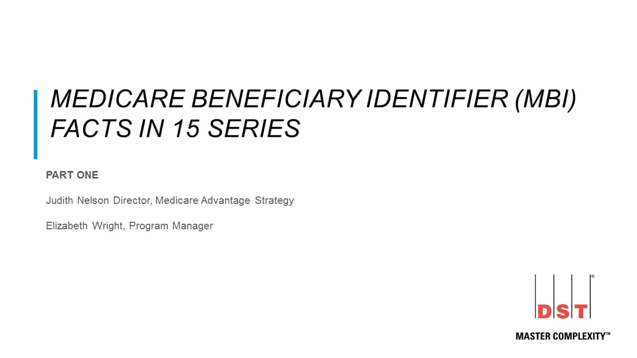 Medicare Beneficiary Identifier (MBI) - Facts in 15 Series - Part 1 on ...
