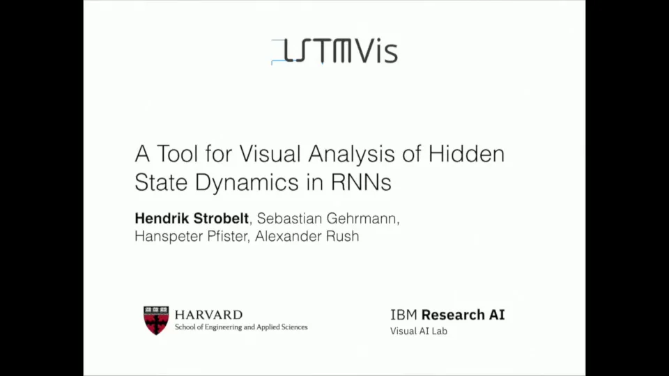 InfoVis 2017: LSTMVis: A Tool for Visual Analysis of Hidden State Dynamics in Recurrent Neural ...