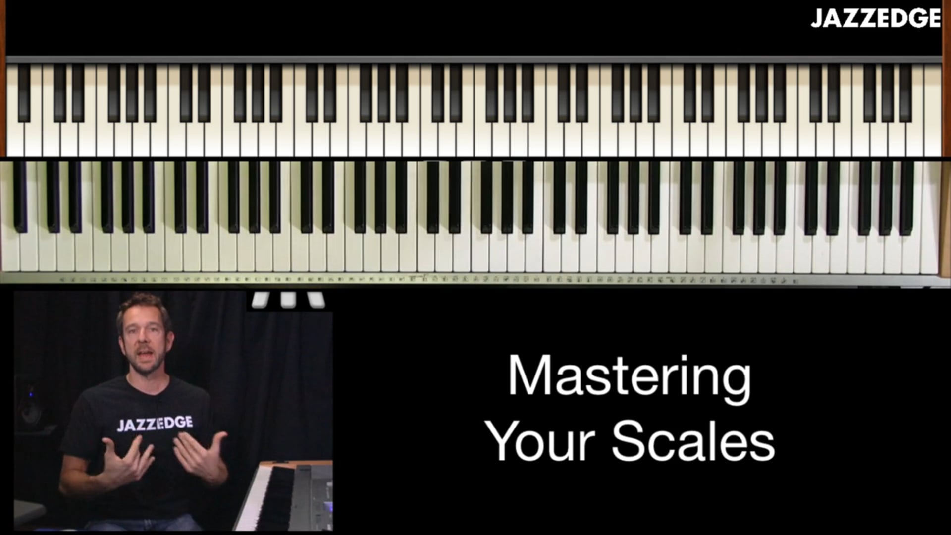 Mastering Your Scales - Jazzedge Academy