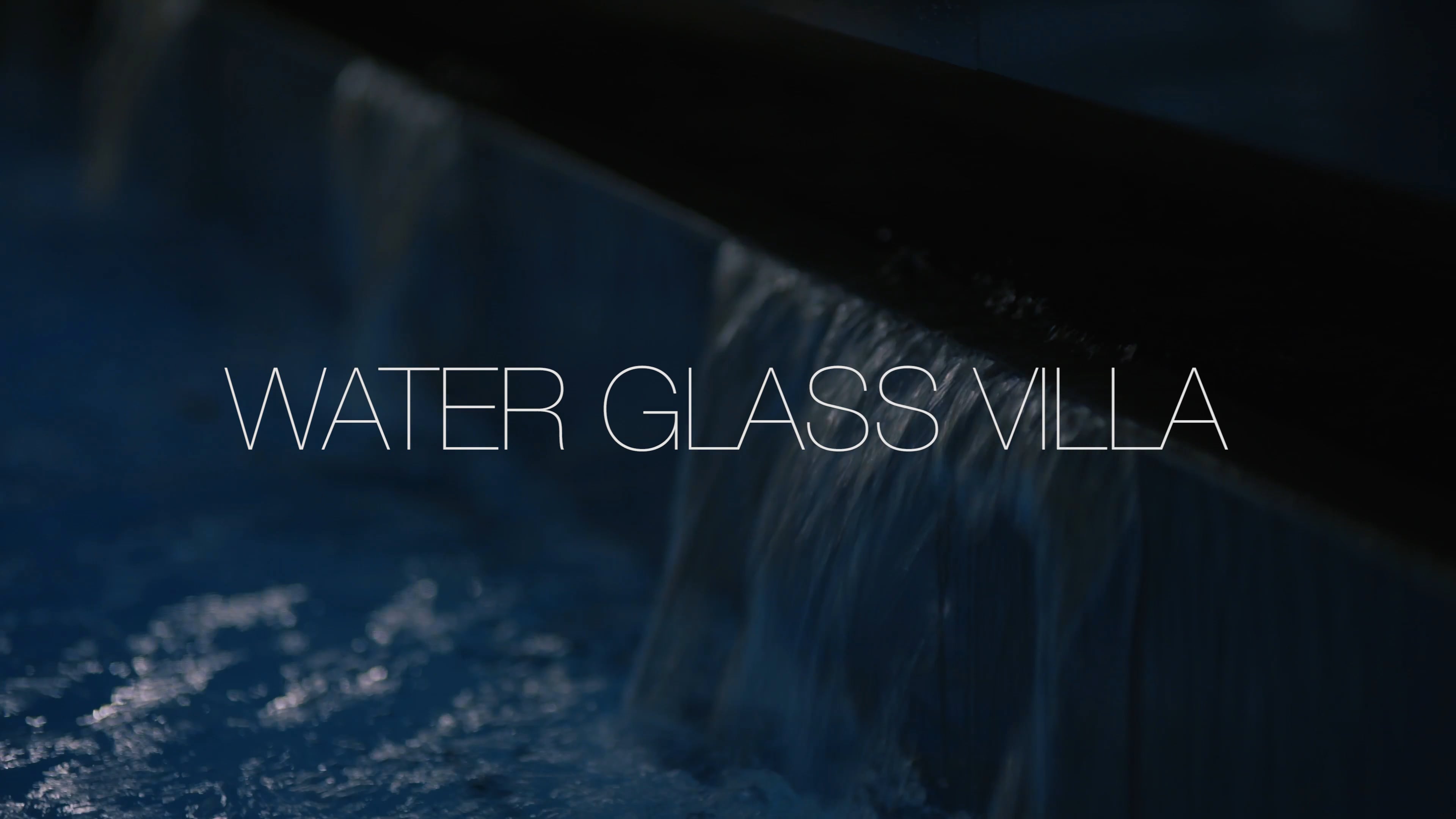 WATER GLASS VILLA_V1 on Vimeo