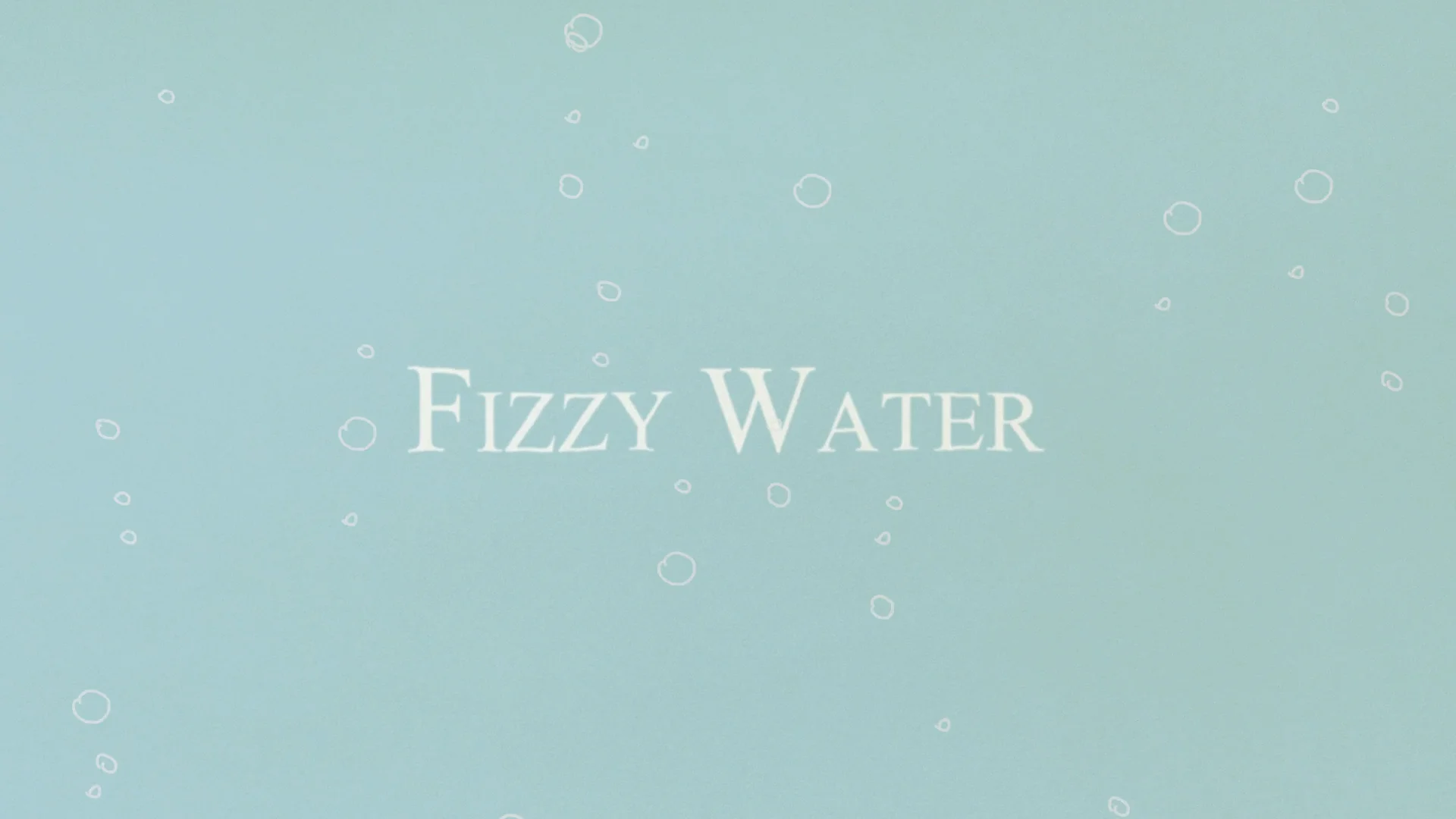 Fizzy Water on Vimeo