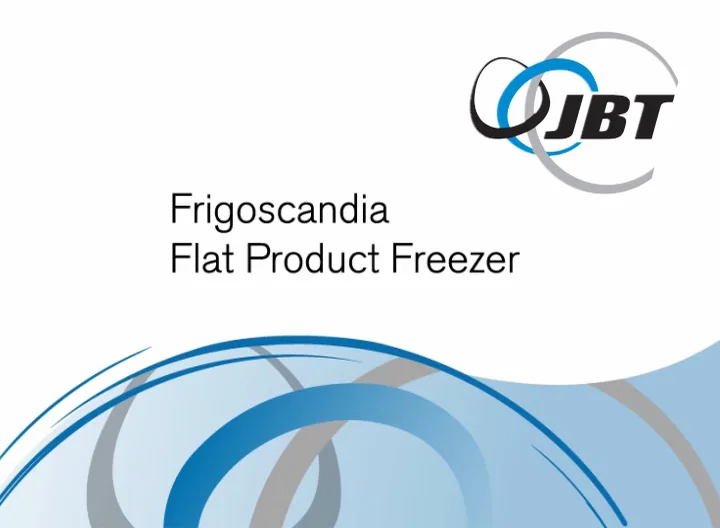 JBT FoodTech - Frigoscandia FREEZE Flat Product Freezer on Vimeo