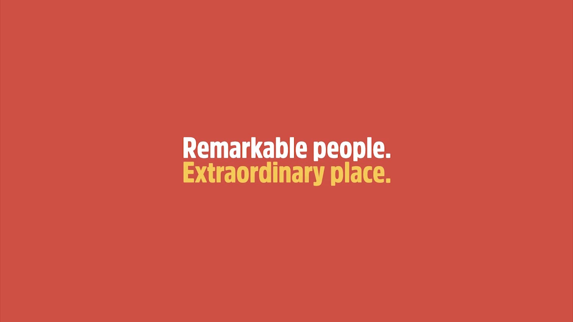 Remarkable People, Extraordinary Place: The Film on Vimeo