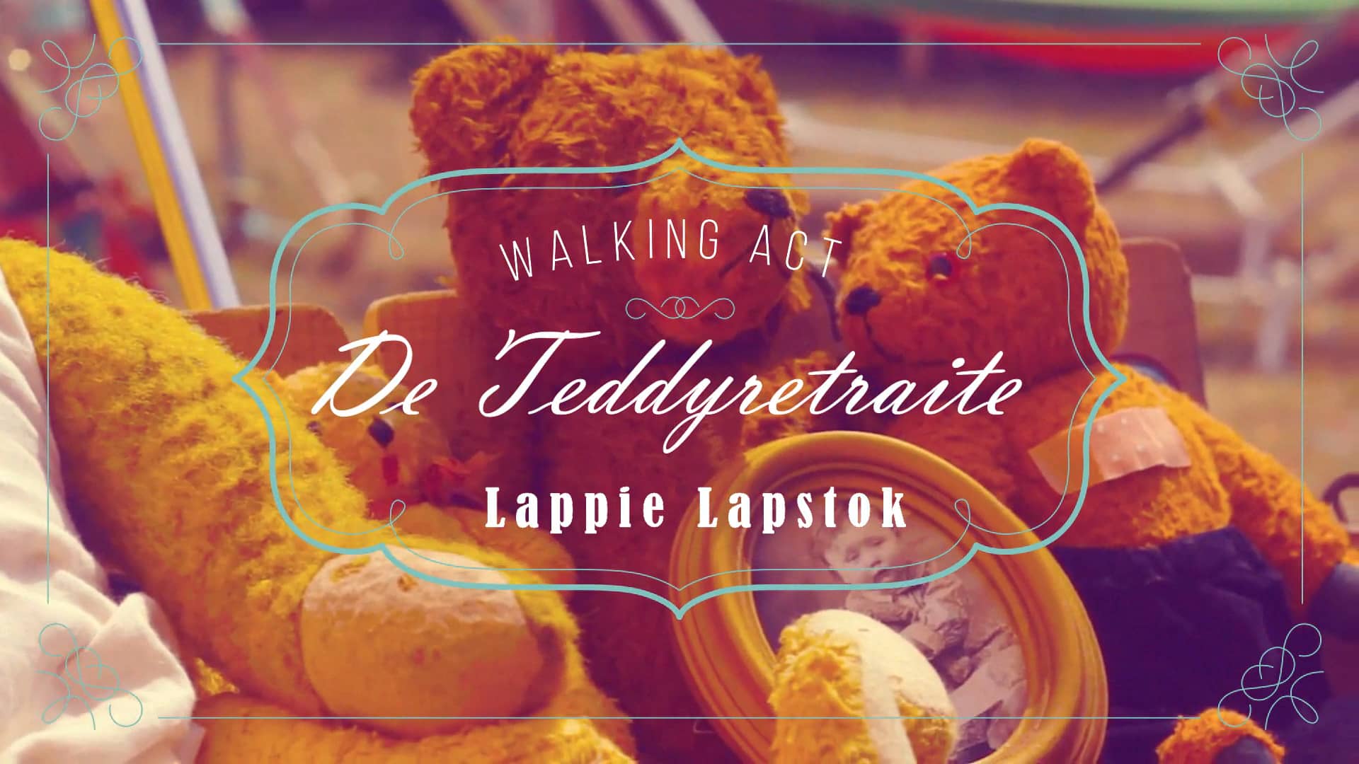 Lappie Lapstok - De Teddyretraite /straattheater - teaser on Vimeo