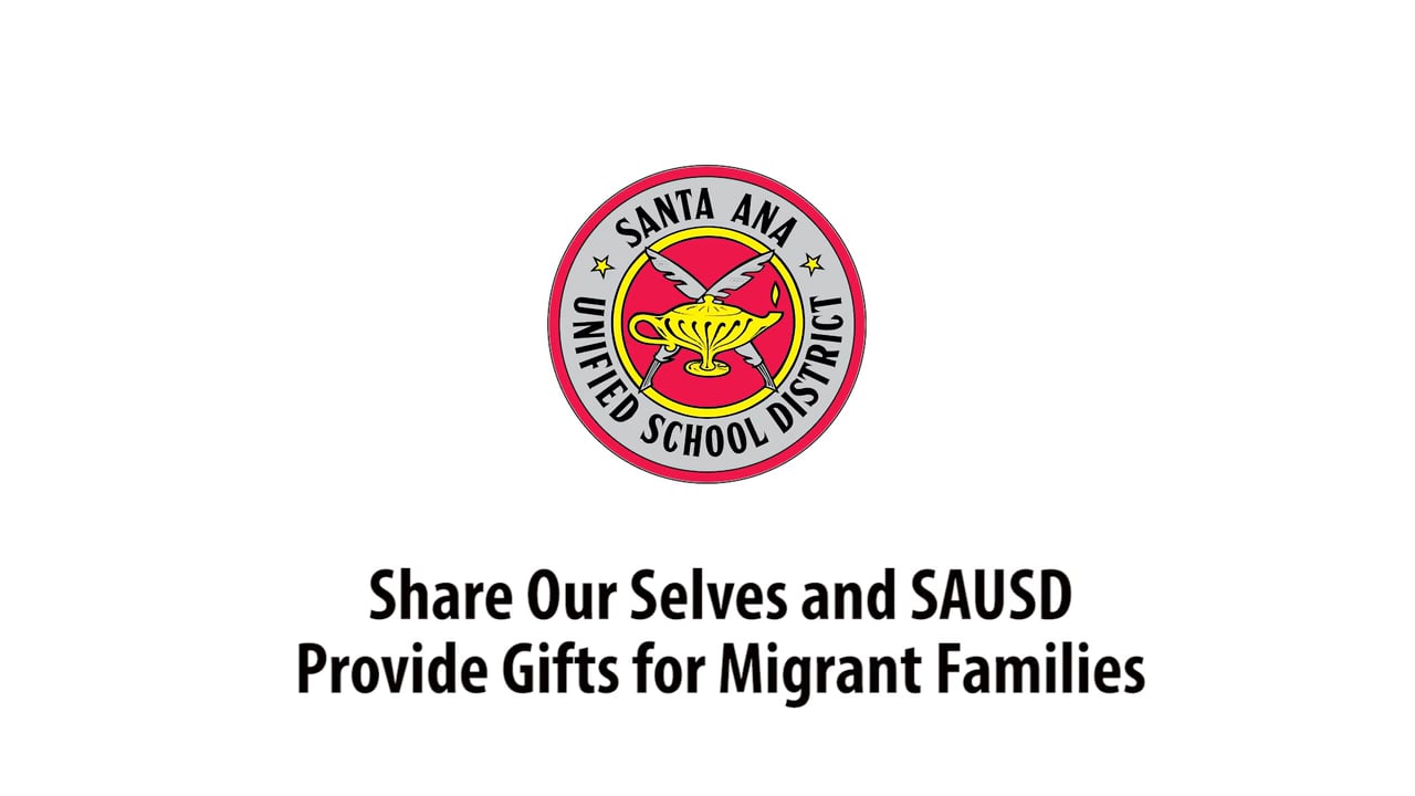 SAUSD and Share Our Selves Provide Holiday Gifts for Migrant Ed ...