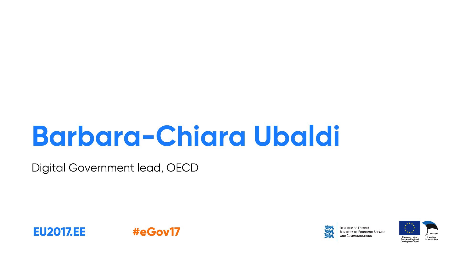 Ministerial eGovernment Conference 2017, Plenary 4. Barbara-Chiara ...