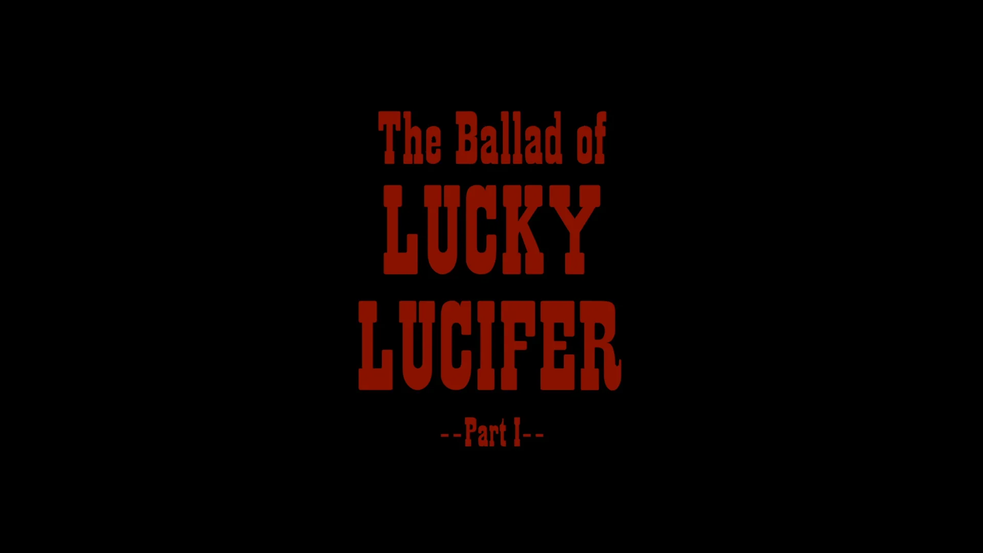 The Ballad of Lucky Lucifer Trailer on Vimeo