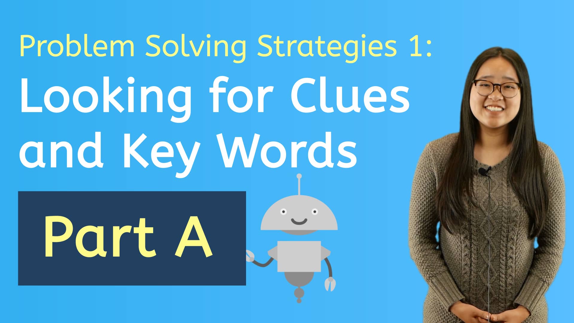 Problem Solving Strategies 1 - Looking for Clues and Key Words (Part A ...
