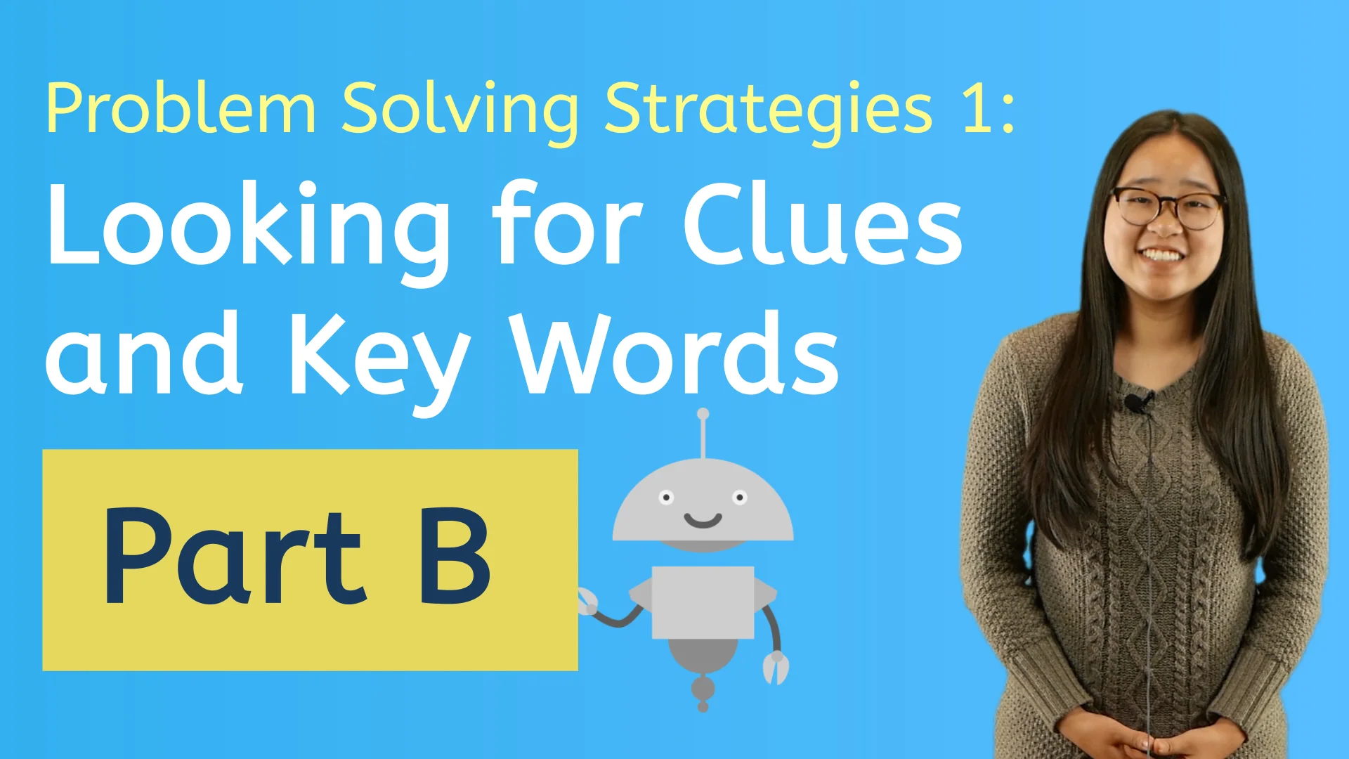 Problem Solving Strategies 1 - Looking for Clues and Key Words (Part B)