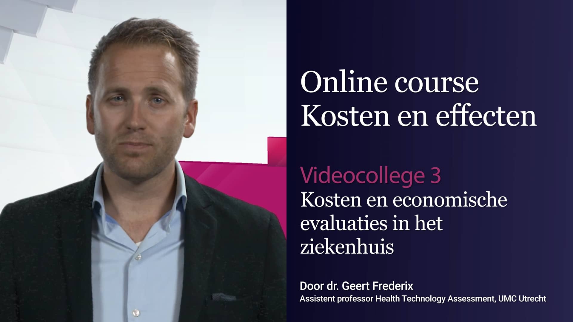 Geert Frederix - Kosten en effecten in gezondheidszorg - College 3 on Vimeo