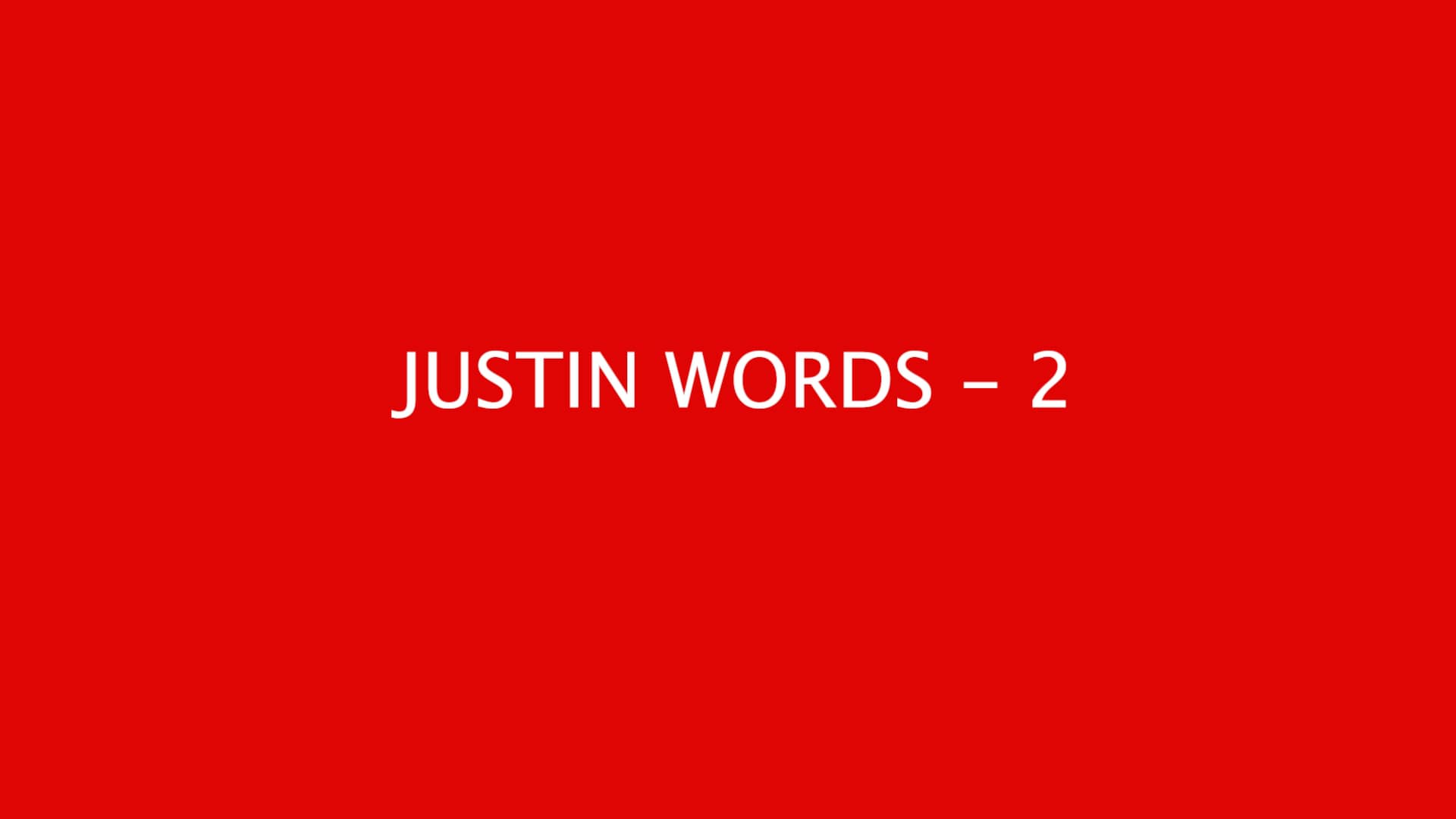 Justin - Words 2 on Vimeo