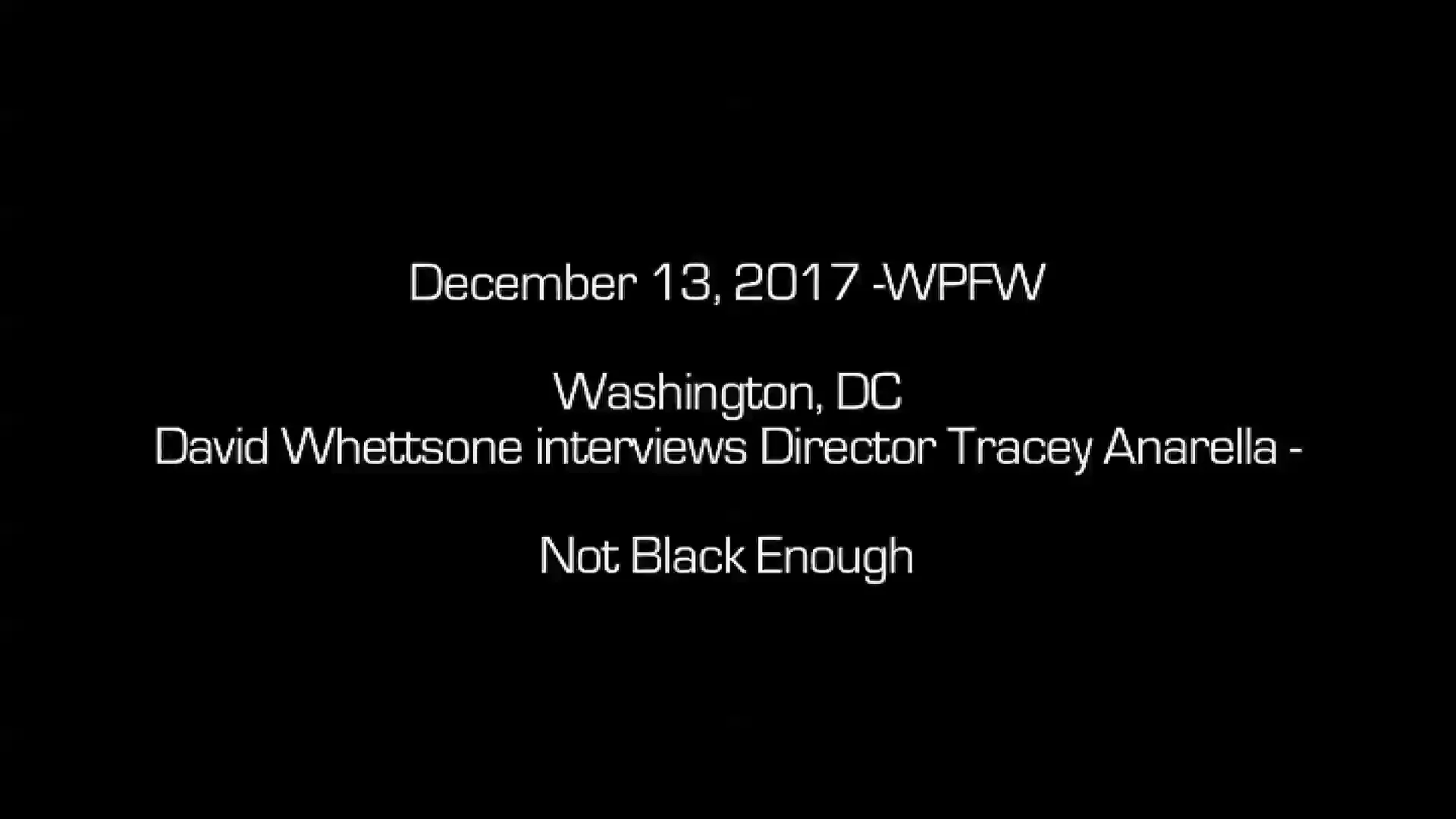 TRACEY ANARELLA - WPFW RADIO INTERVIEW - NOT BLACK ENOUGH