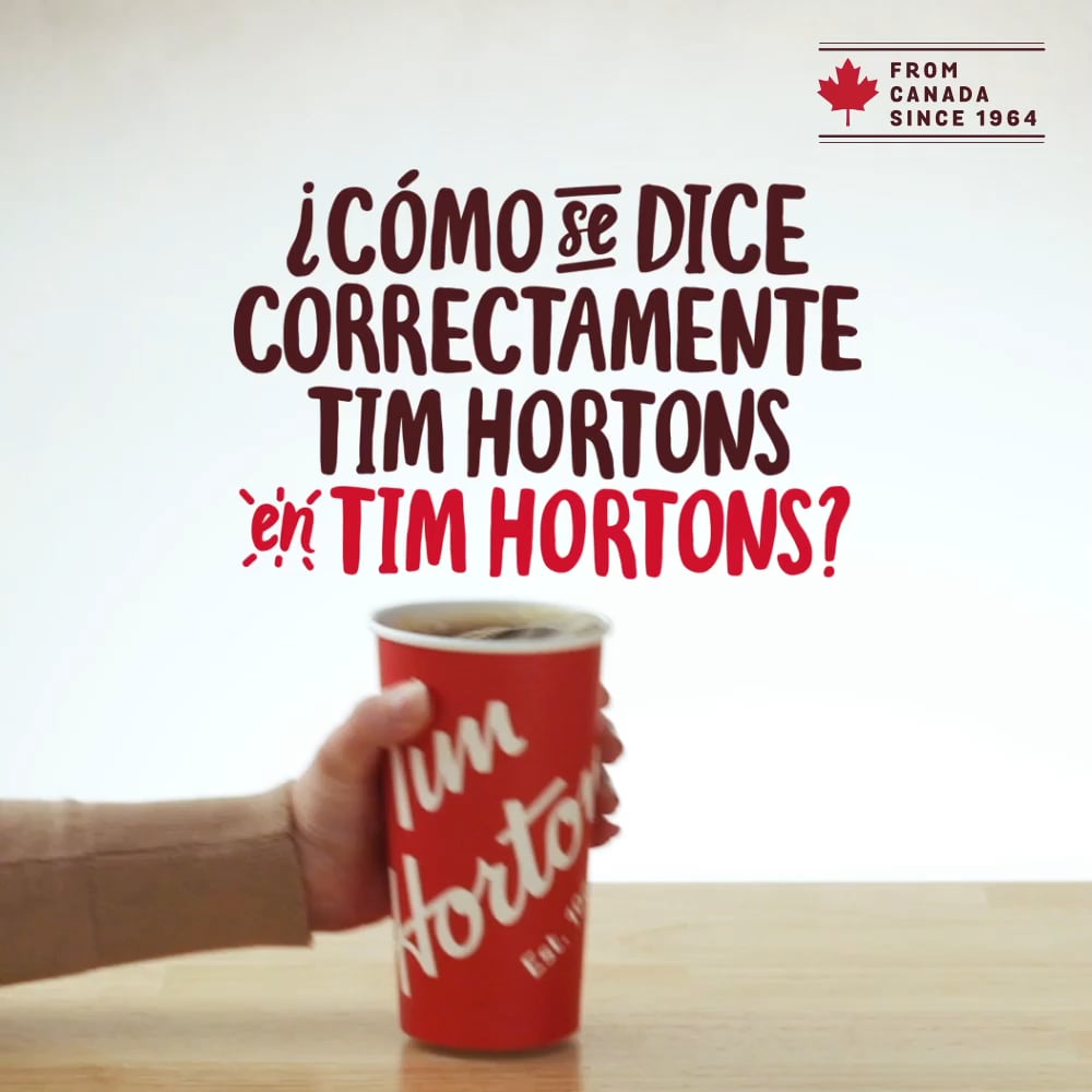 TIM HORTONS "Always Fresh, Always Delicious" ¿Cómo se dice ...
