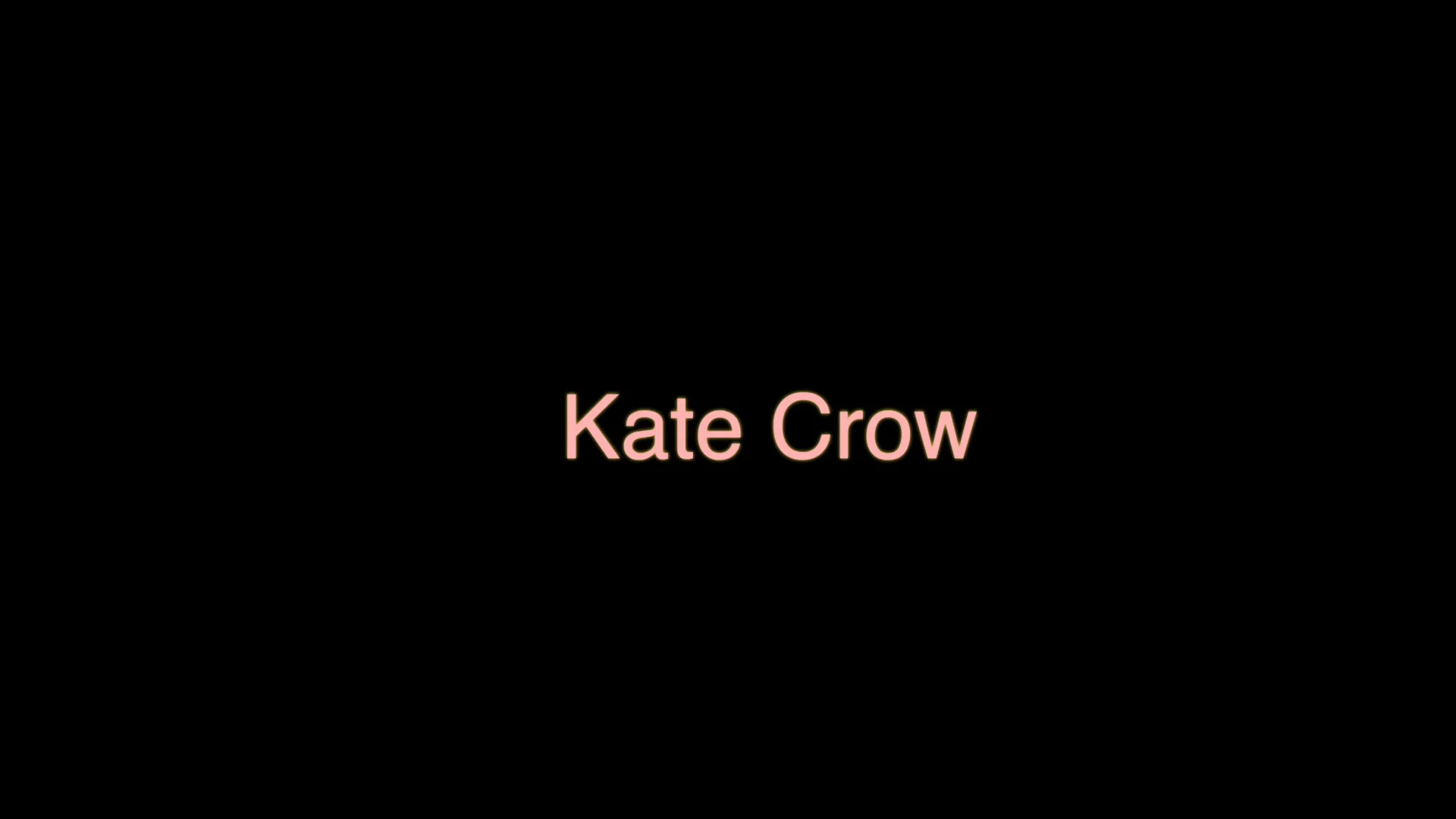 Kate Crow Jan 2018-HD 1080p on Vimeo