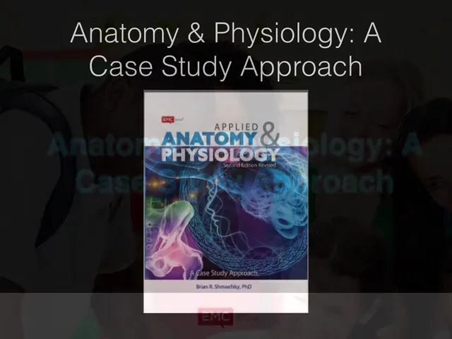 Anatomy & Physiology: A Case Study Approach Presentation on Vimeo