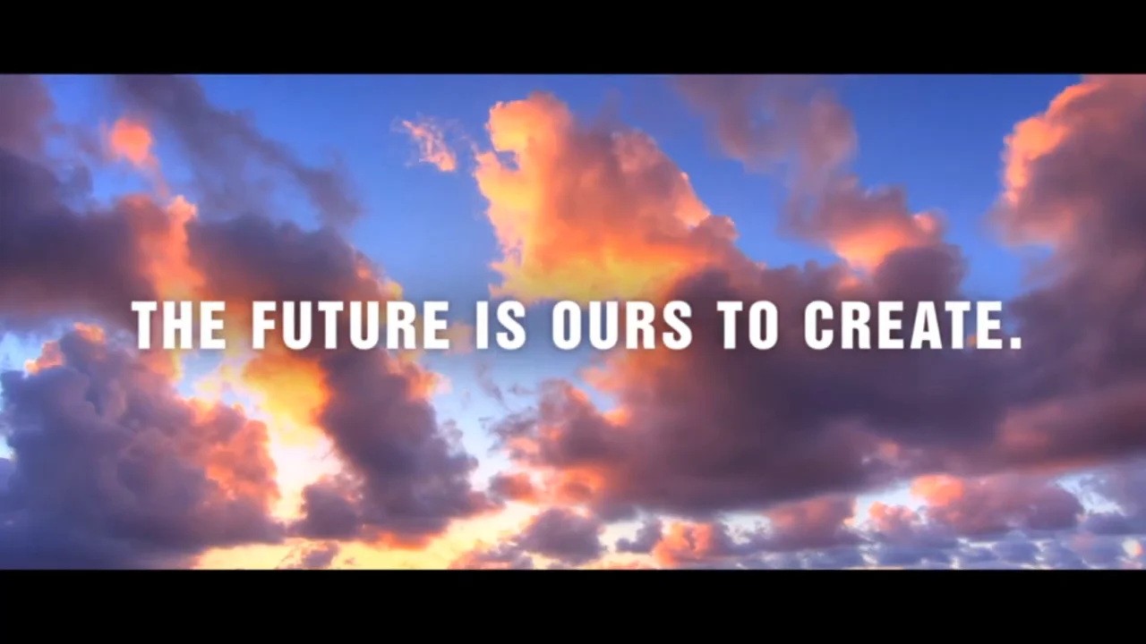 The Future Is Ours To Create