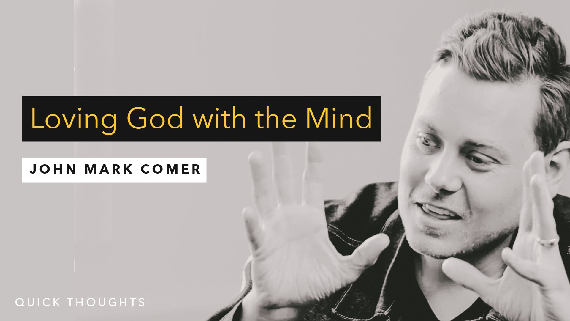 Spark Bible | John Mark Comer: Loving God With The Mind