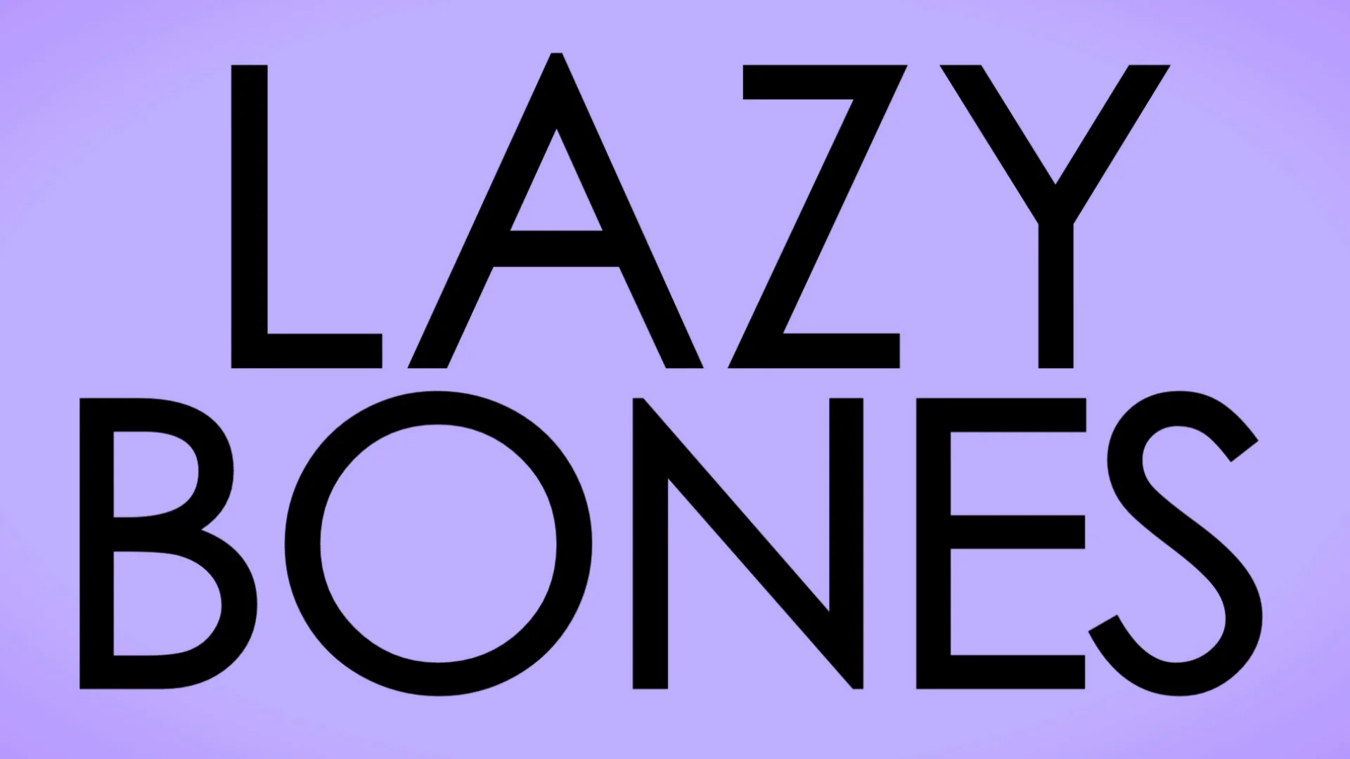 Watch LAZYBONES (2017) Online | Vimeo On Demand on Vimeo