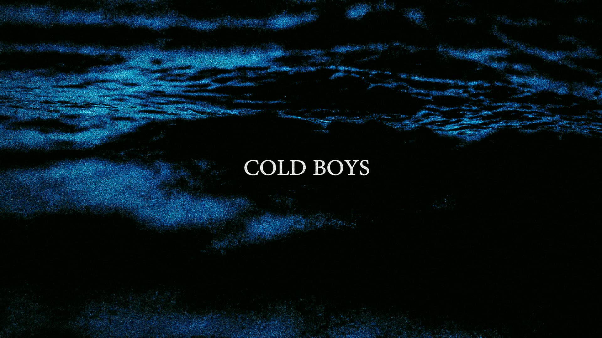 COLD BOYS on Vimeo