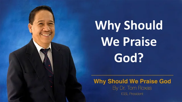 Reasons To Praise God