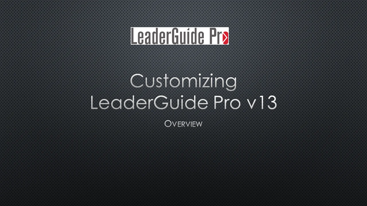 Customizing Overview for LeadereGuide Pro version 13 on Vimeo