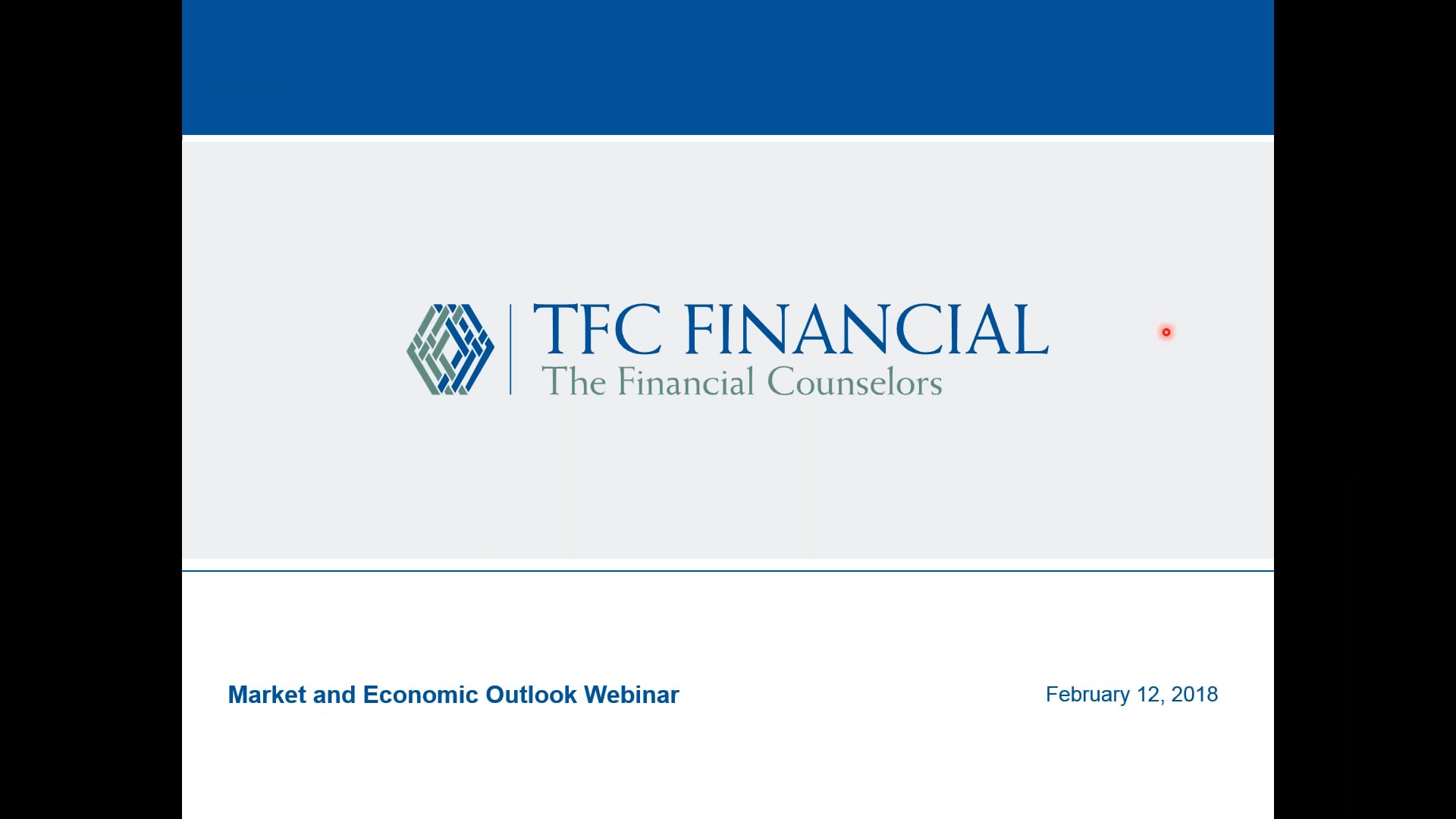 TFC - Economic and Market Outlook - February 12, 2018 on Vimeo