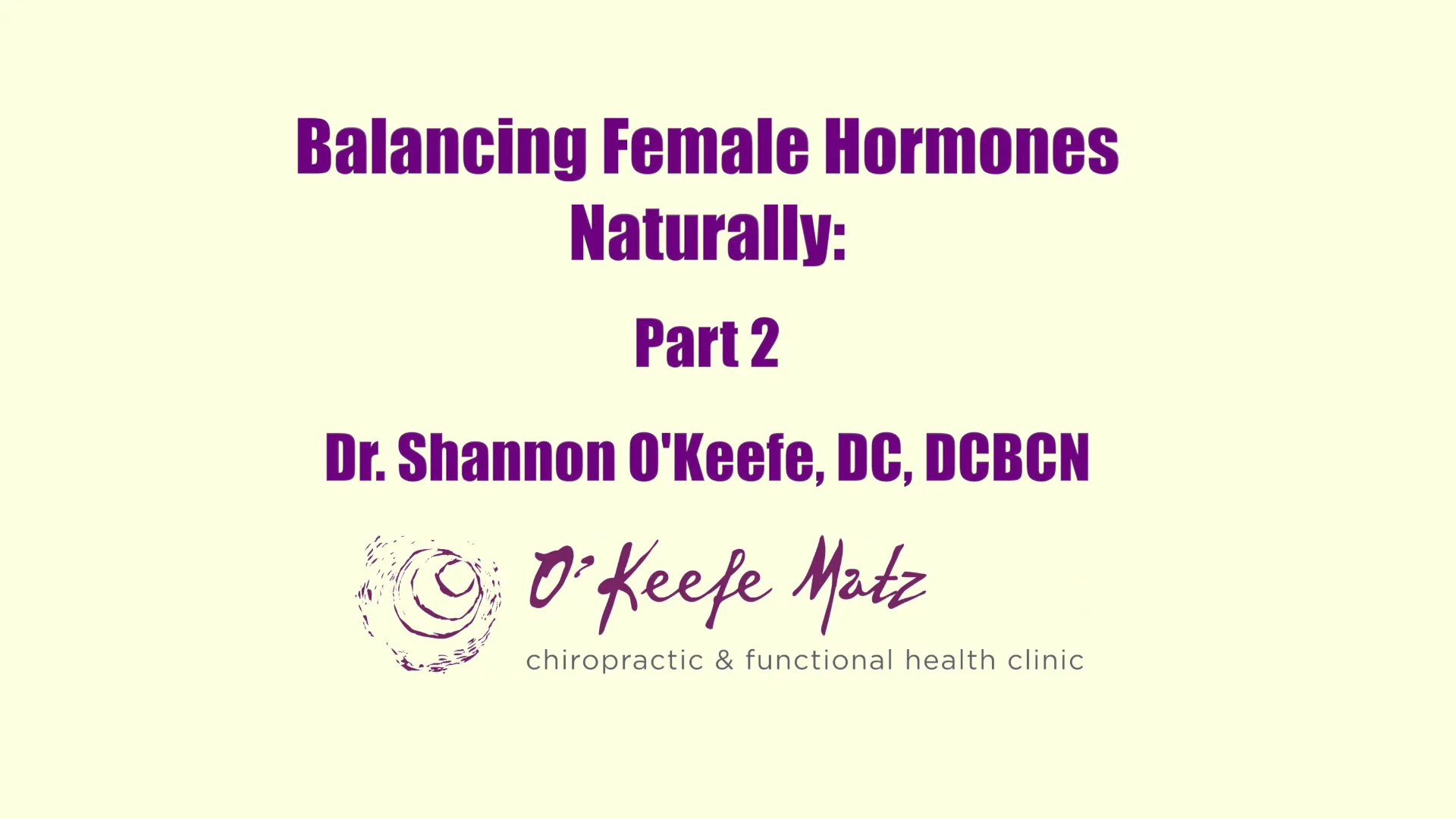 Balancing Female Hormones Part 2