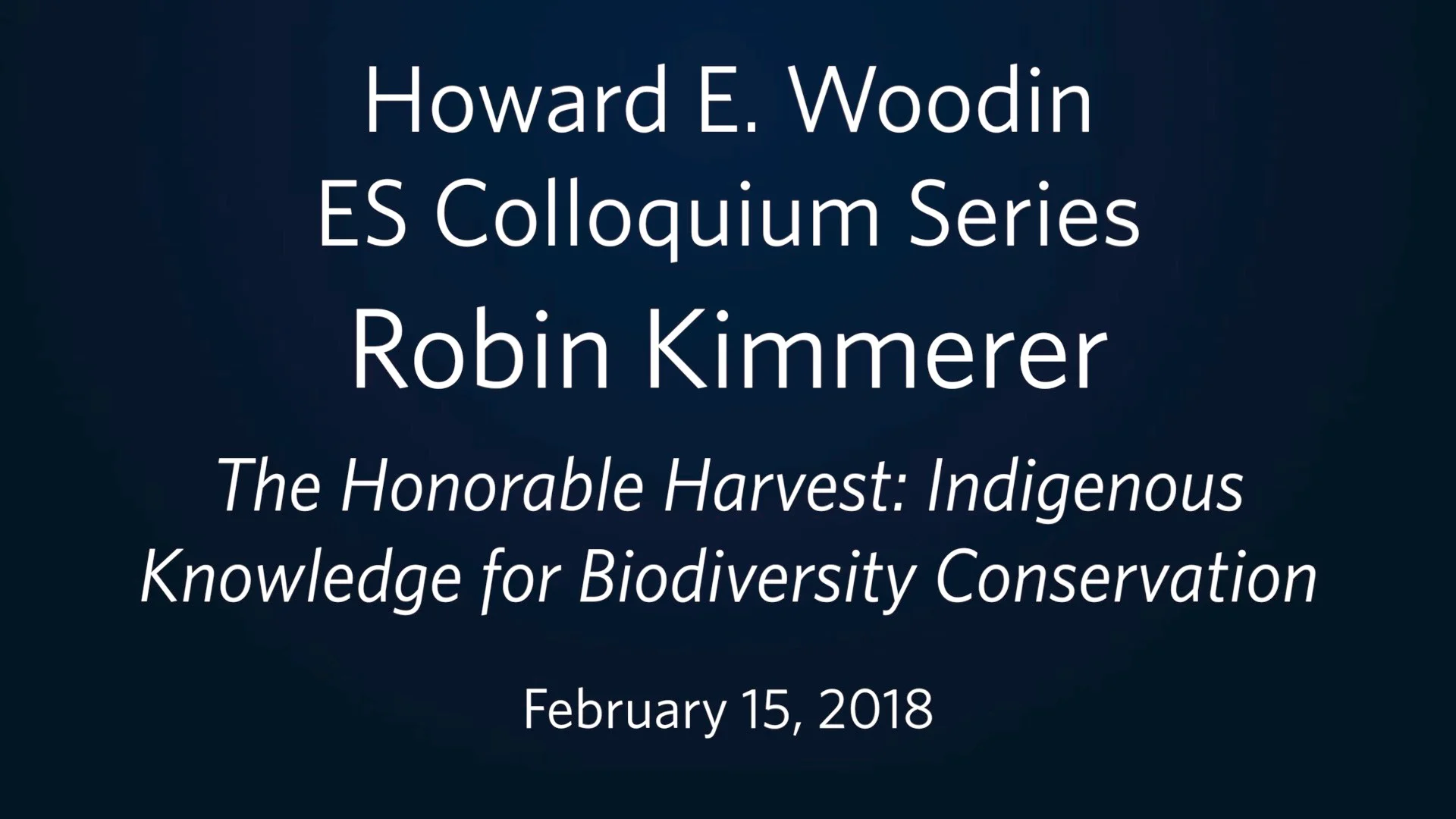 The Honorable Harvest: Indigenous Knowledge for Biodiversity Conservation