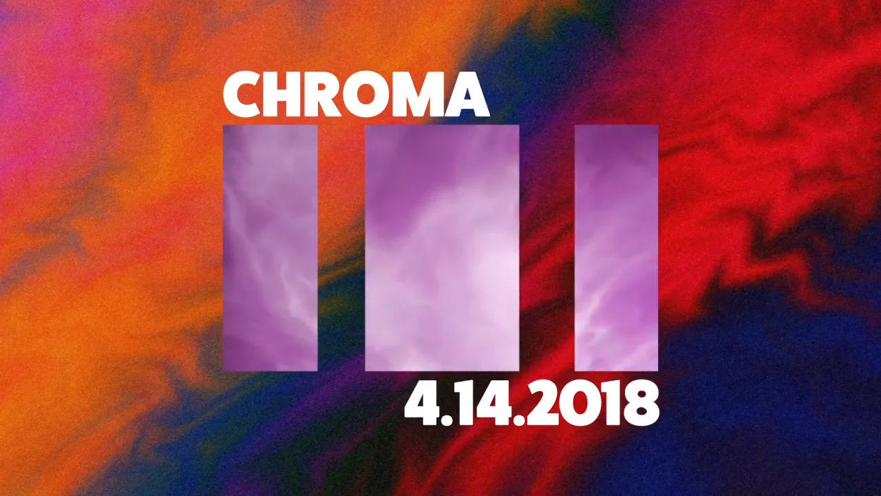 CHROMA Promo on Vimeo