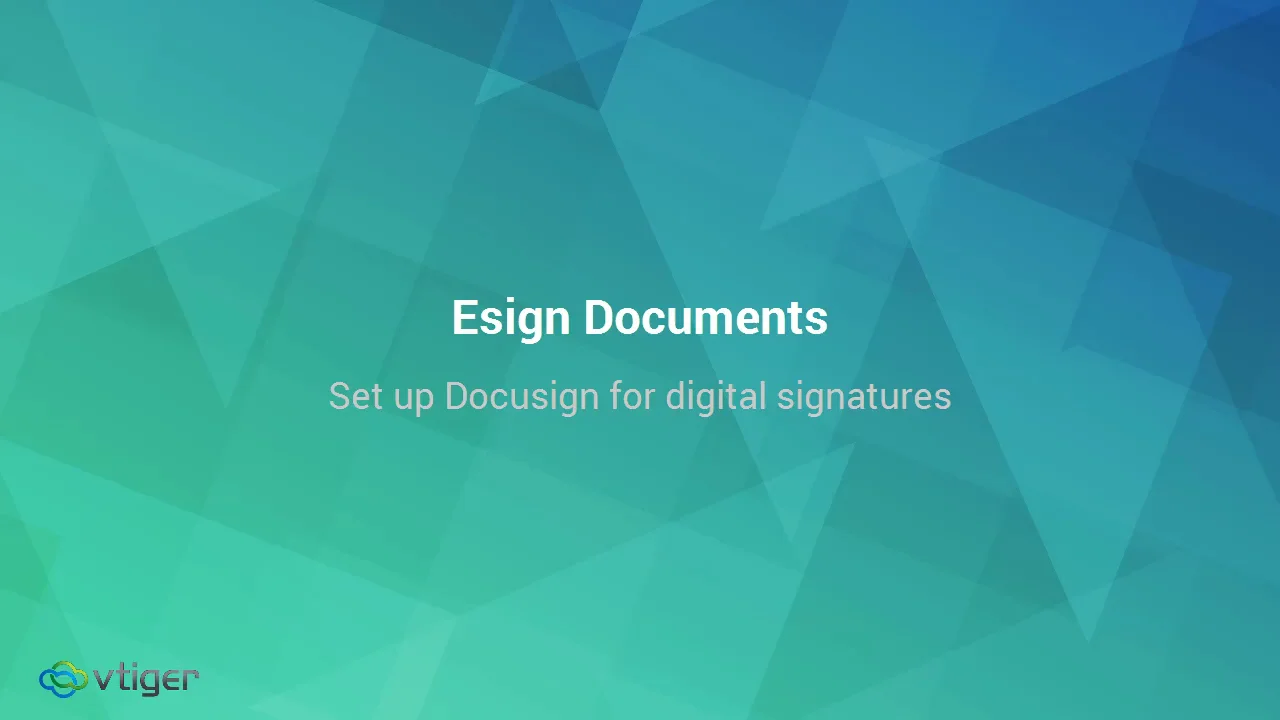 Tutorials - Set up Docusign for digital signatures in Vtiger CRM on Vimeo